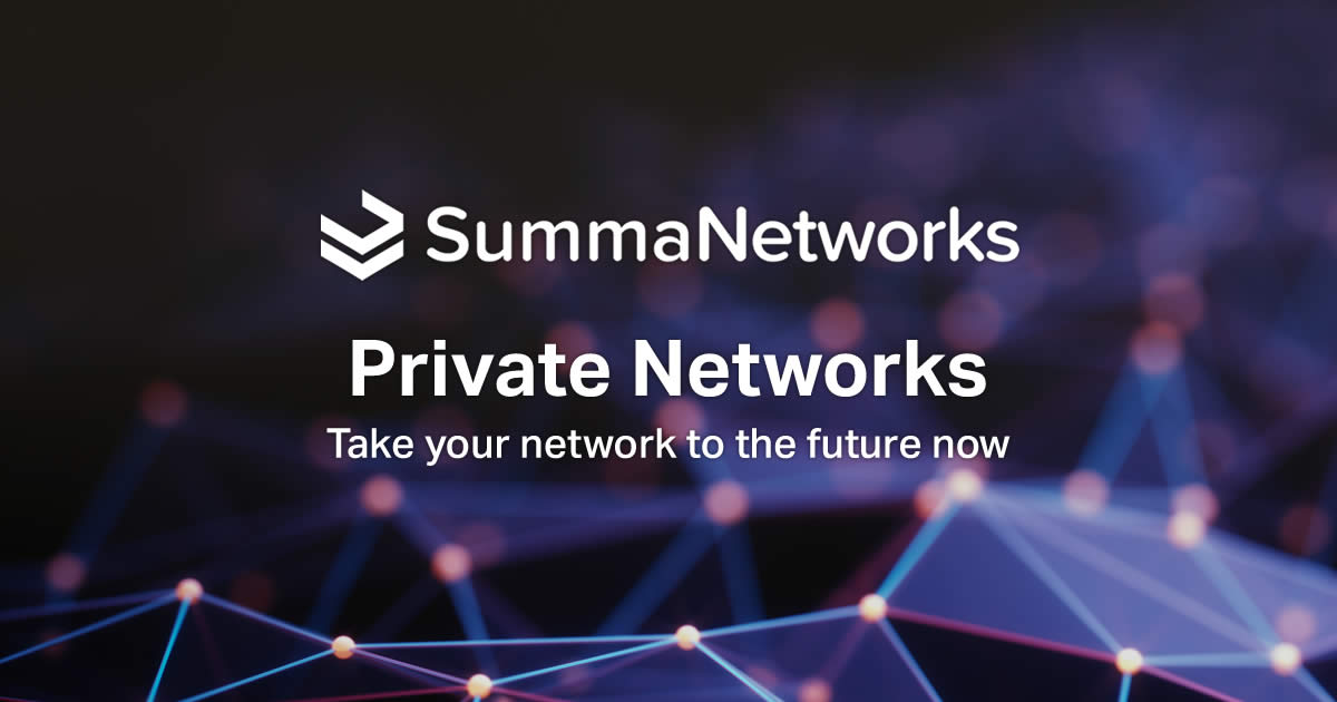 Private LTE & 5G Network Core Solutions | Summa Networks